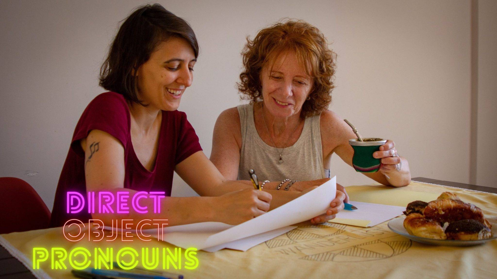 Direct Object Pronouns in Spanish - Wanderlust Spanish