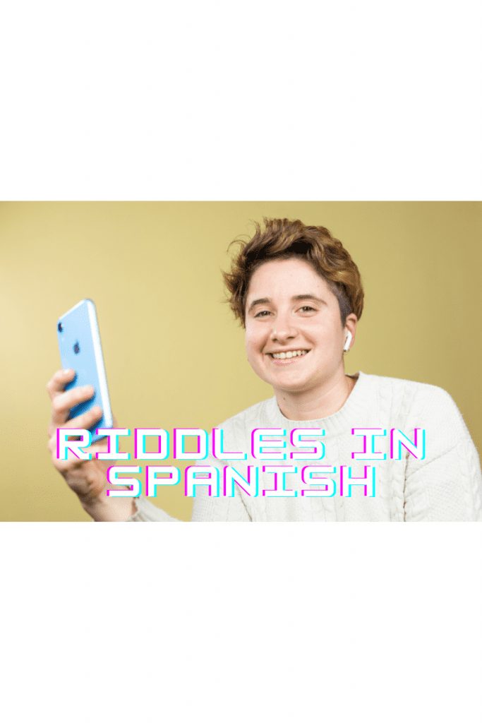 Riddles in Spanish - Wanderlust Spanish