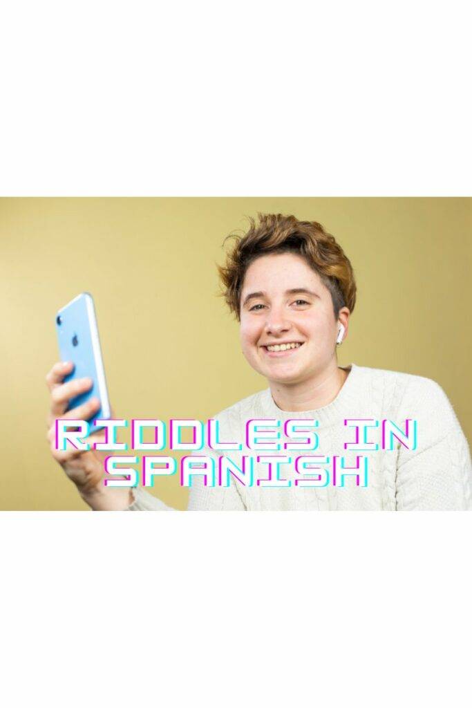Riddles in Spanish - Wanderlust Spanish