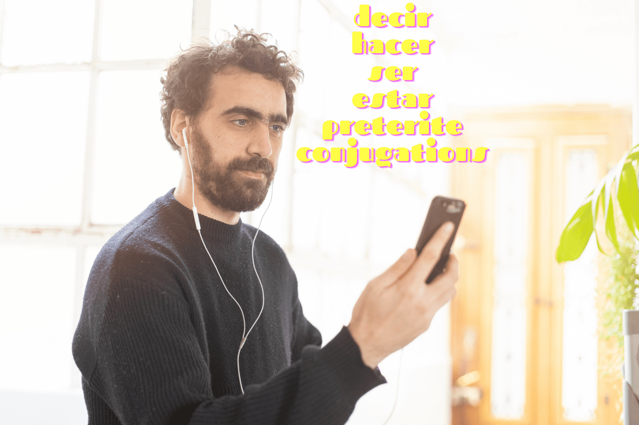 Preterite conjugation of decir, hacer, ser, and estar - Wanderlust Spanish
